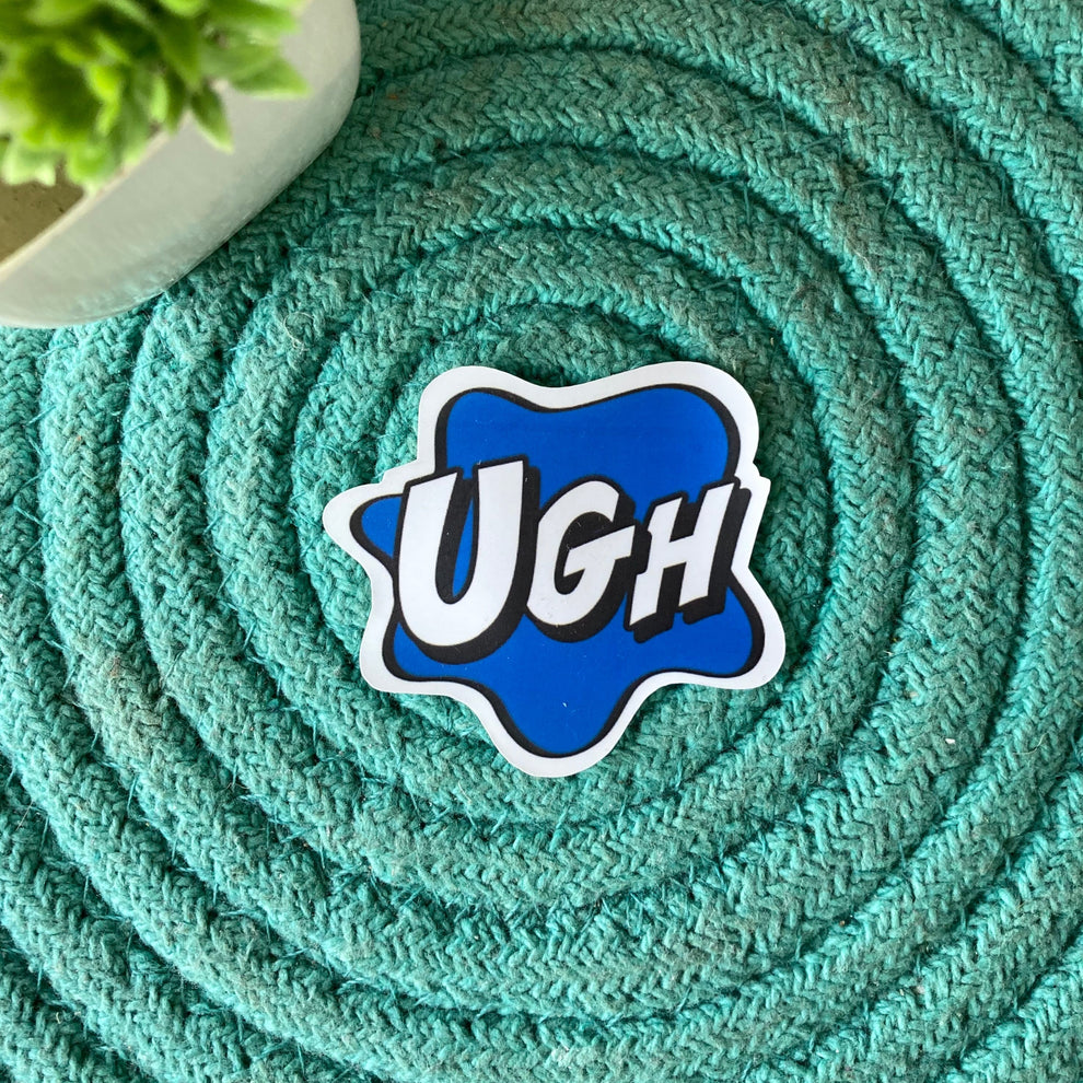 Sticker -Ugh – Stay Noted Creations Private Limited